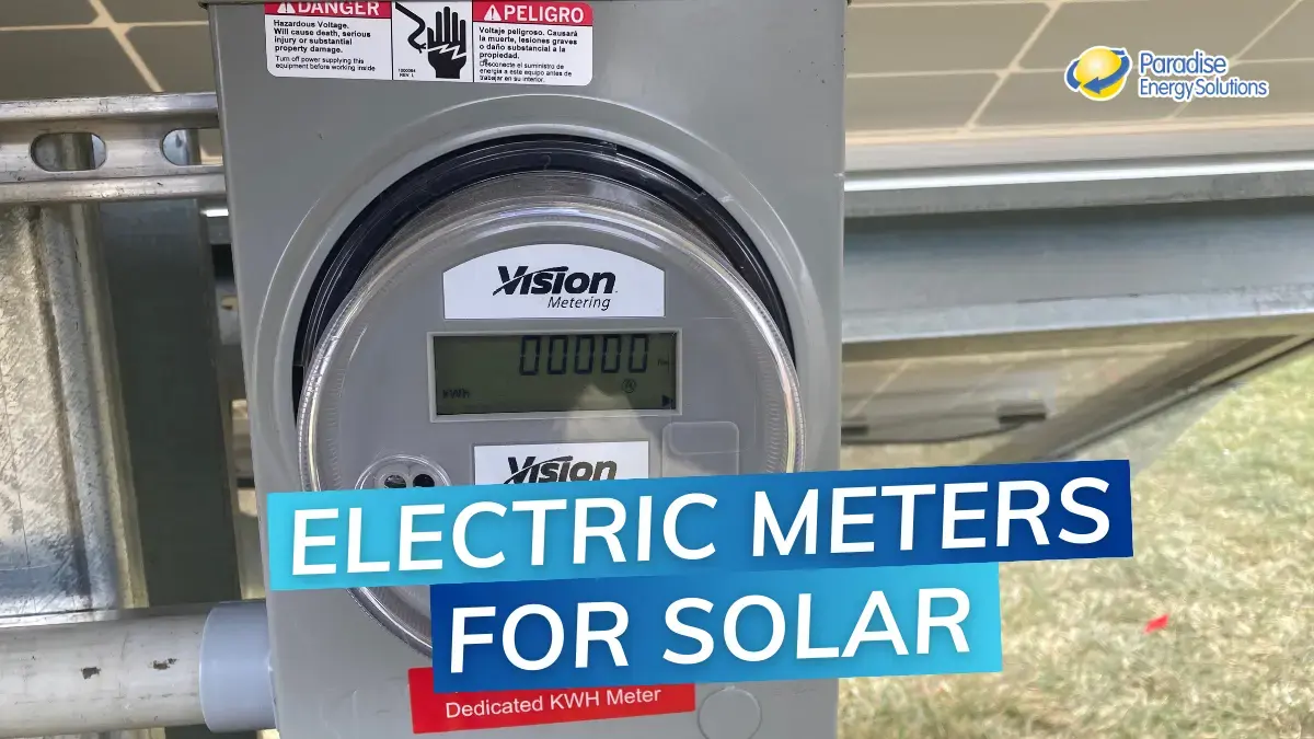 Understanding Electric Meters for Solar Panels | Paradise Energy